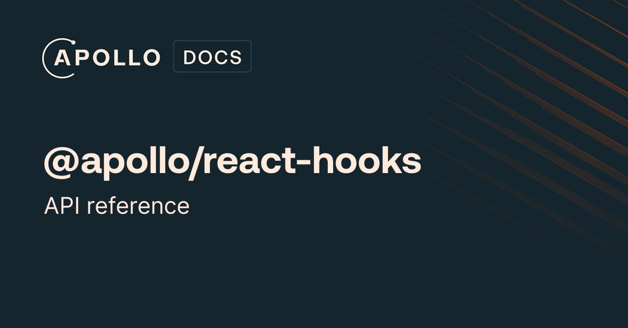 @apollo/react-hooks - Apollo GraphQL Docs